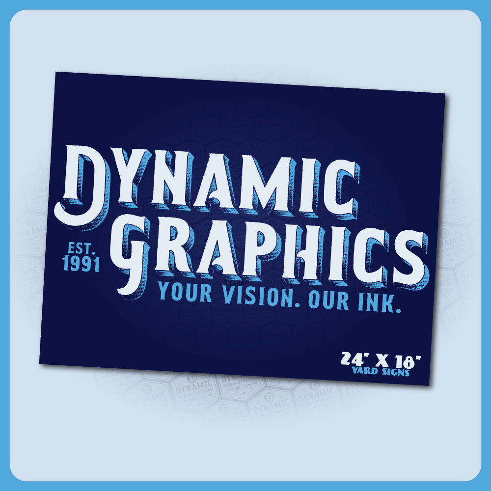 Yard Signs – Dynamic Graphics